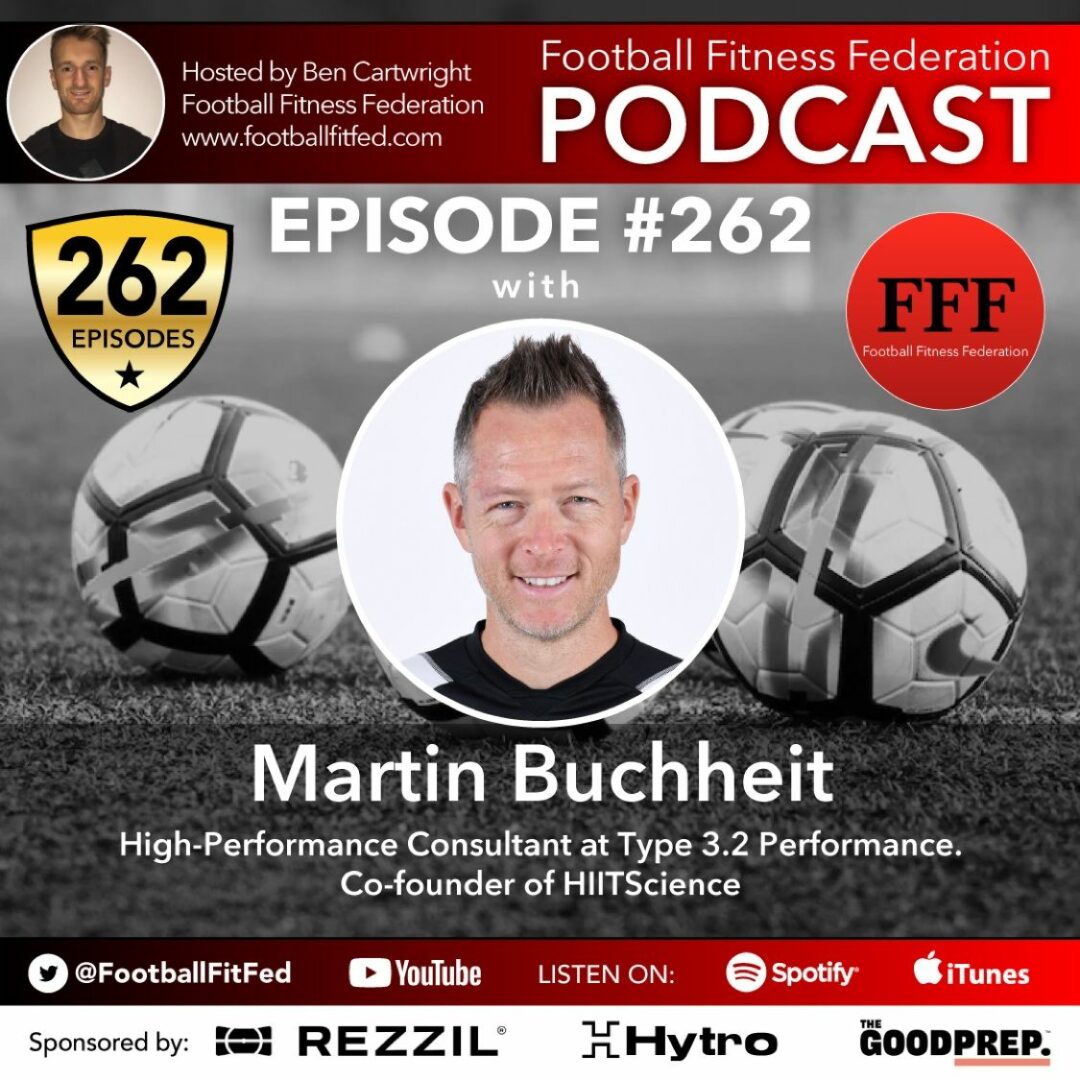 Football Fitness Federation Podcast #262 - Martin Buchheit
